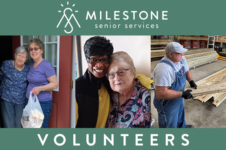 Milestone Volunteers Needed - Milestone Senior Services